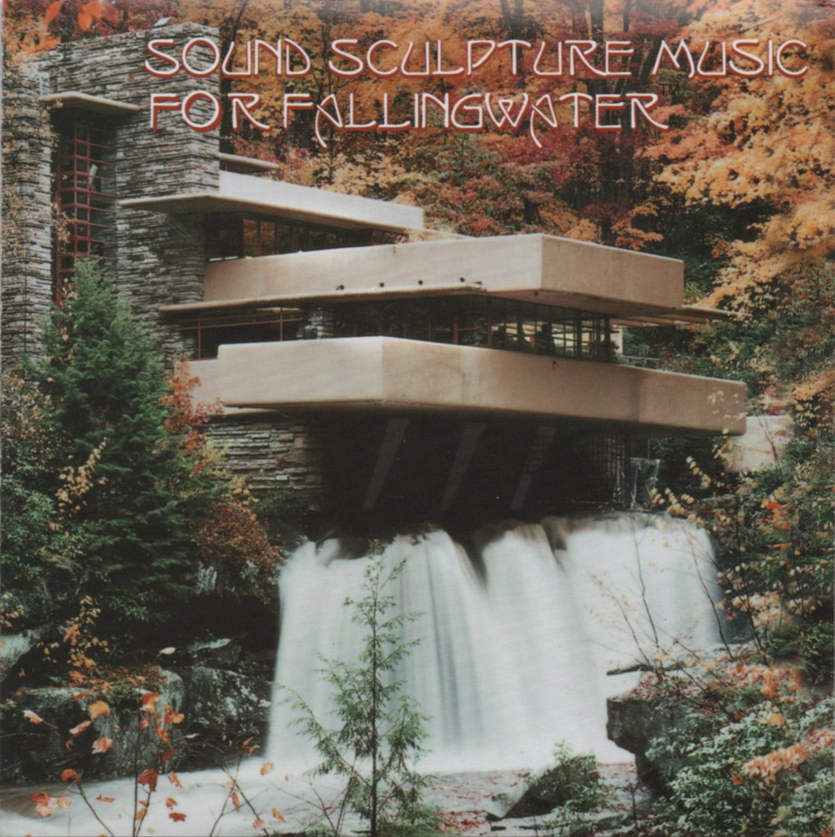 Sound Sculpture Music for Fallingwater | Michael & Sandy Bashaw | Sandy ...