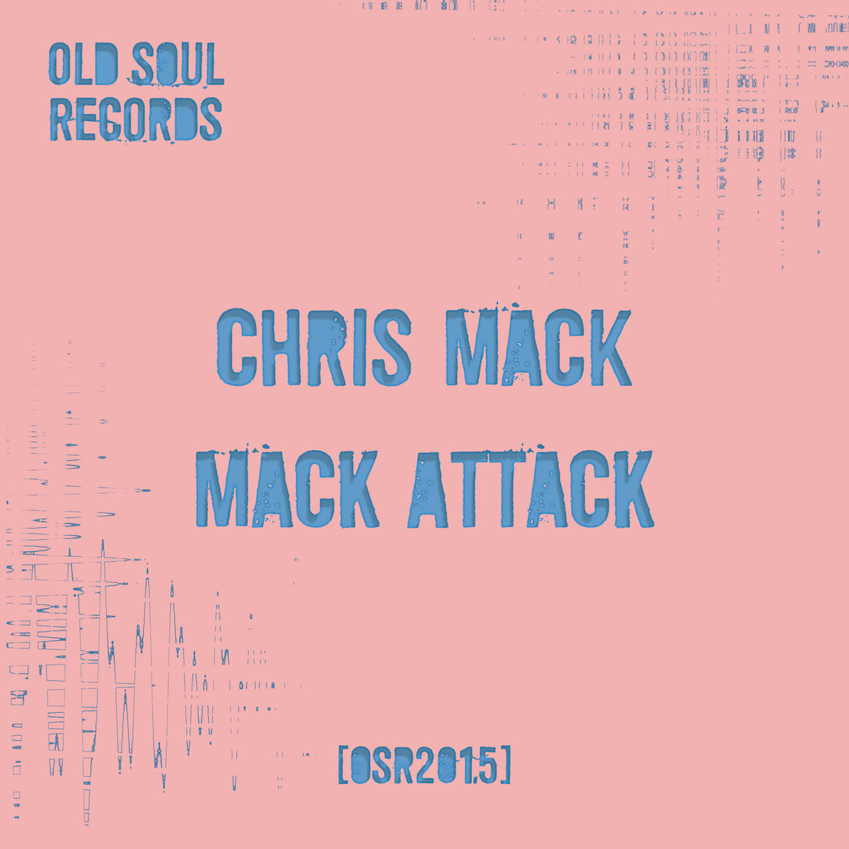 Mack Attack | Chris Mack | Old Soul Records