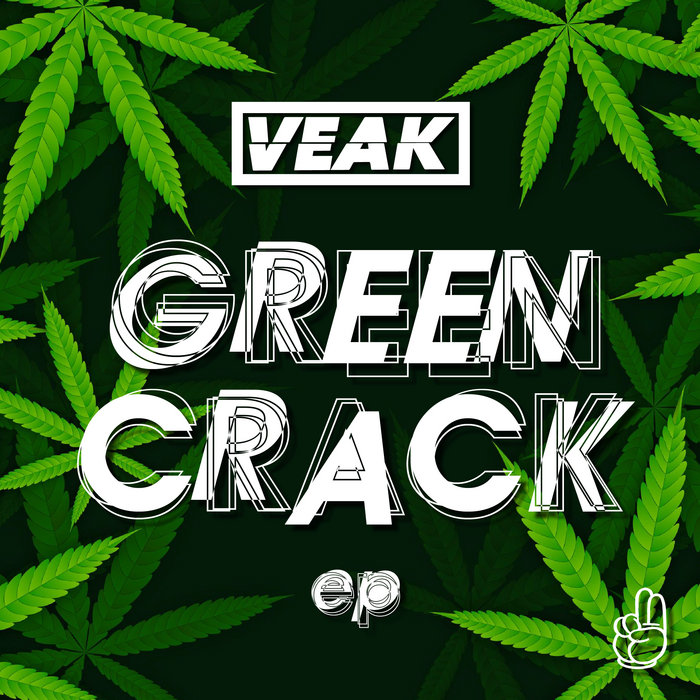 Veak - Green Crack EP | Veak Music