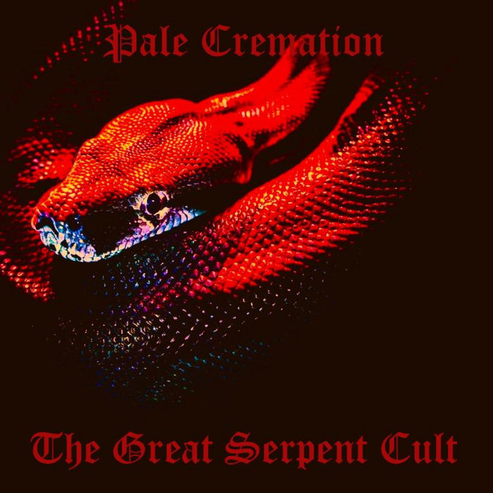 The Great Serpent Cult | Pale Cremation