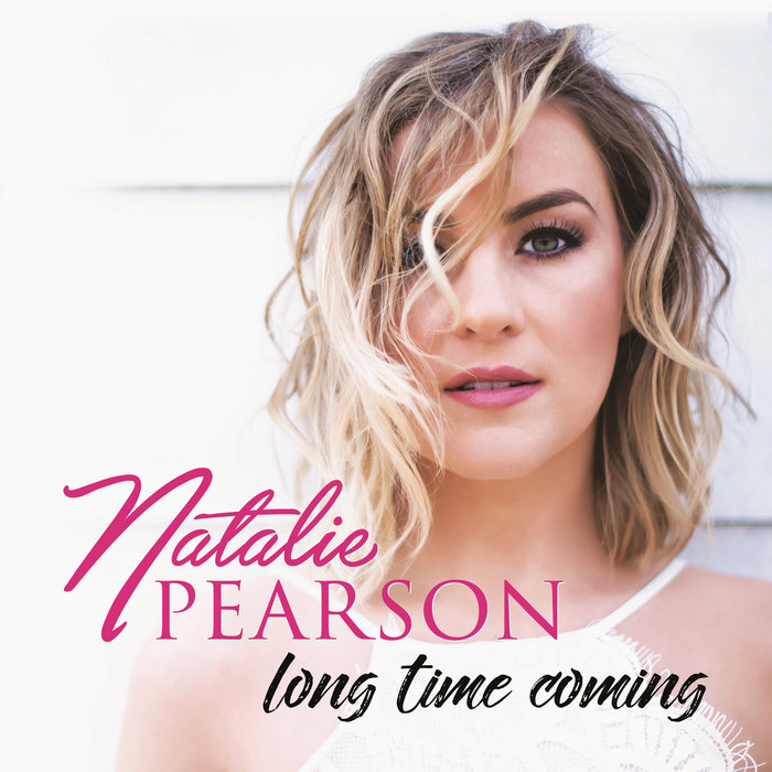 Long Time Coming - Album | Natalie Pearson