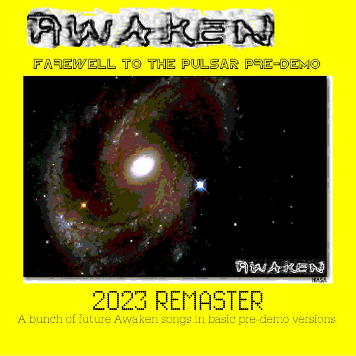 Farewell To The Pulsar (2023 REMASTER) | Awaken (泡件) | Gilles Snowcat