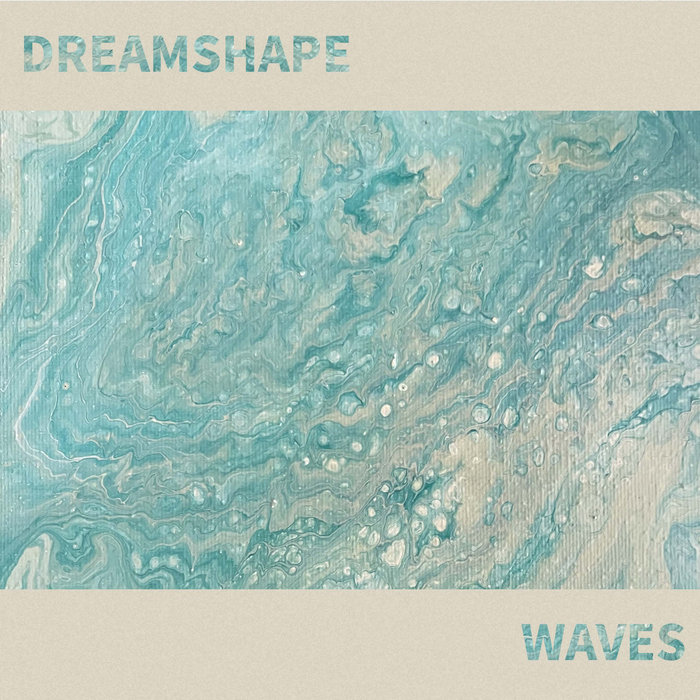 Waves | Dreamshape
