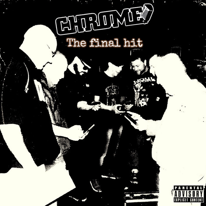 The Final Hit | Chrome