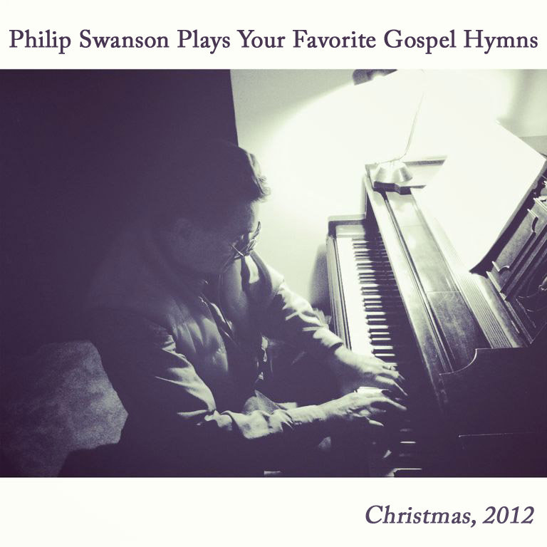 Philip Swanson Plays Your Favorite Gospel Hymns | Philip Swanson
