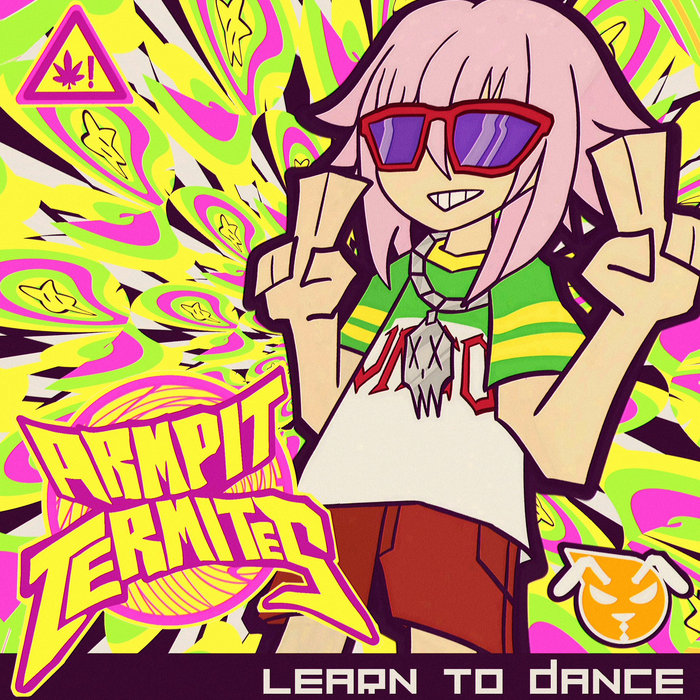 Learn to Dance | ARMPIT TERMITES