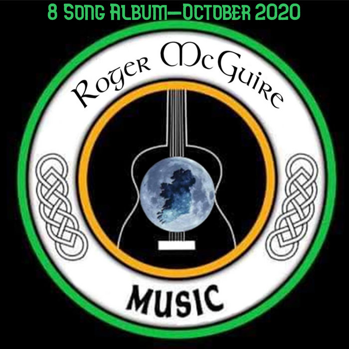 Roger McGuire 8 Song Album | Roger McGuire