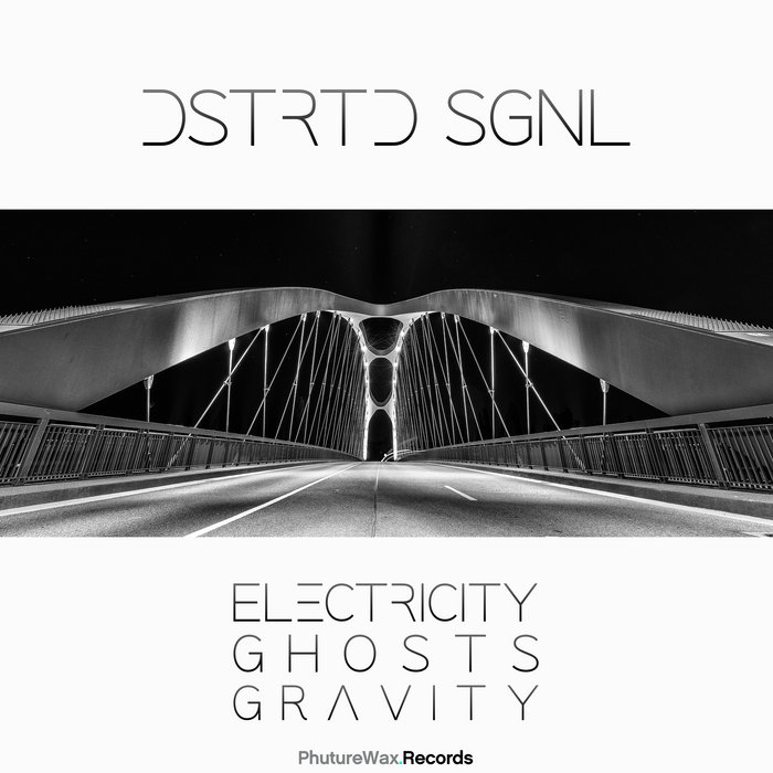 Electricity Ghosts & Gravity | DSTRTD SGNL | Infacted Recordings