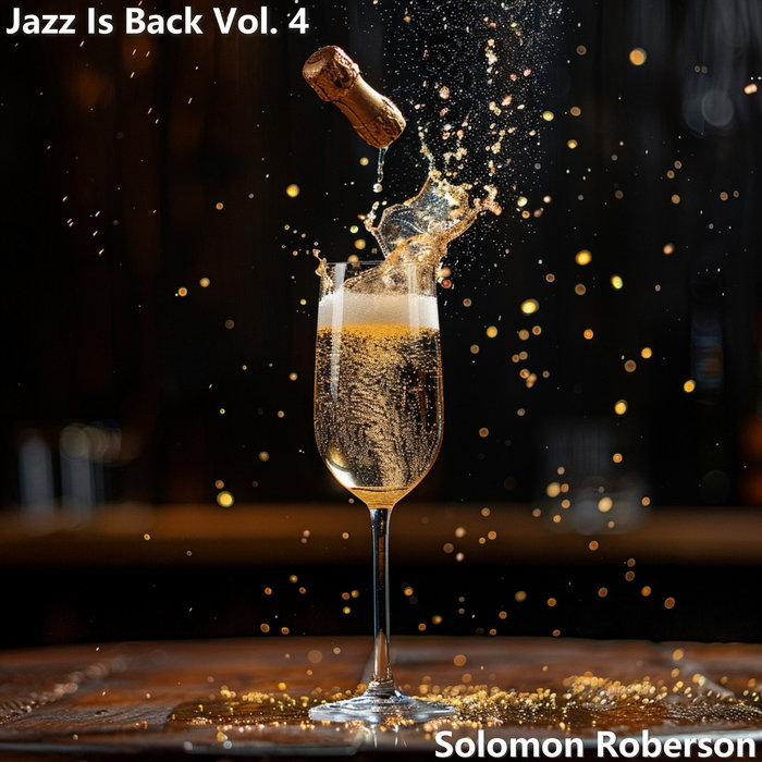 Jazz Is Back Vol 4 | Solomon Roberson