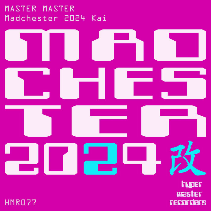 Madchester 2024 Kai | Master Master | hyper master recorders