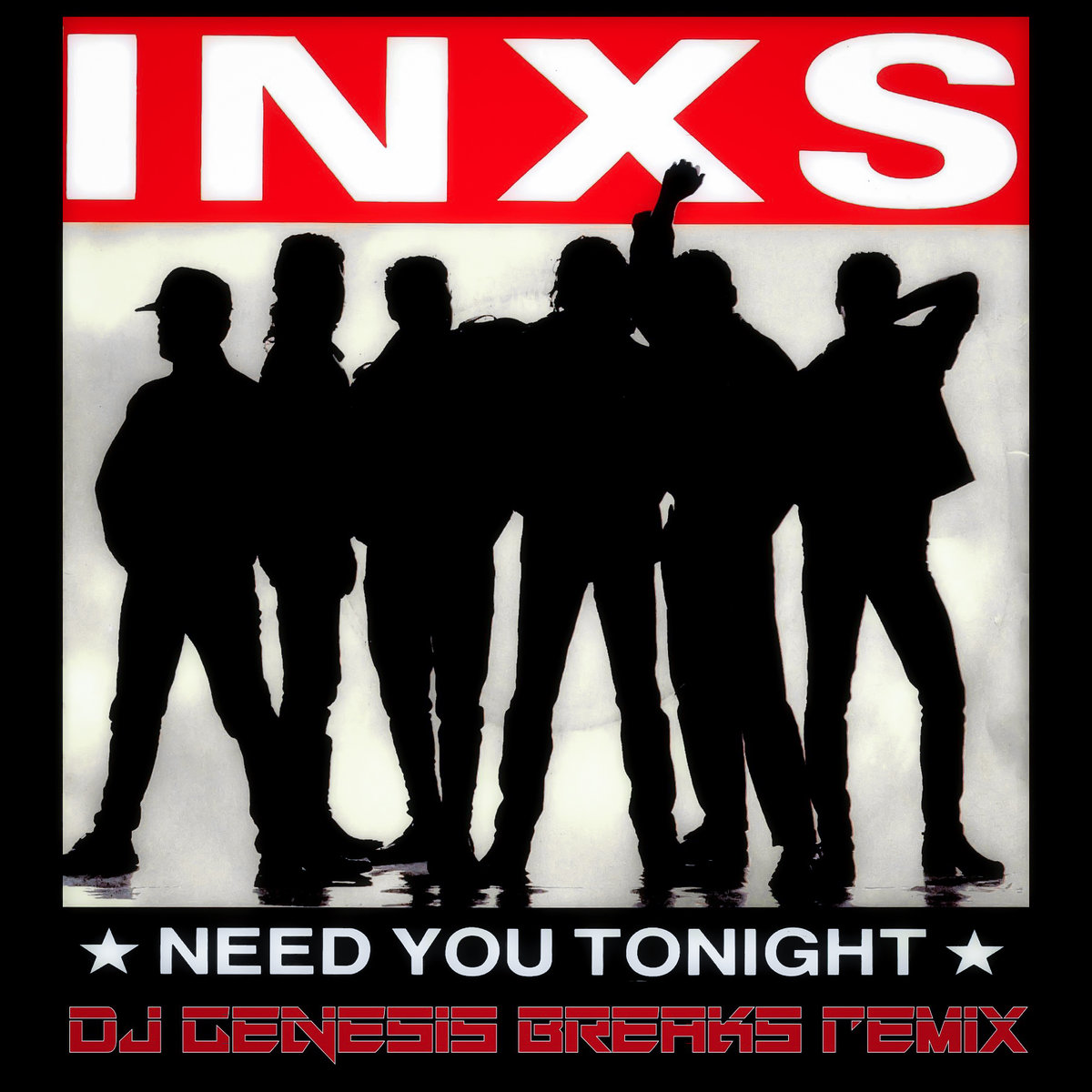 INXS - I Need You Tonight (dj genesis breaks remix) | DJ Genesis