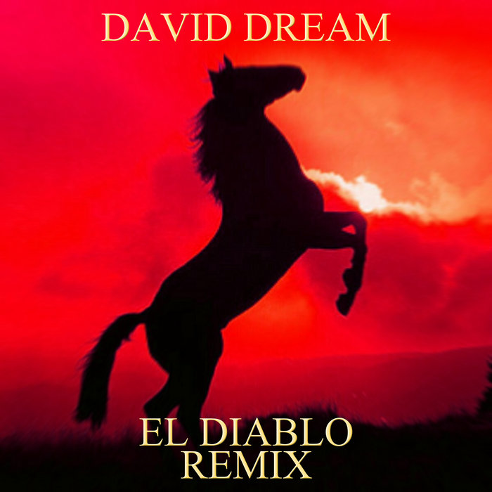 El Diablo (Remix) | David Dream | Black Muzik