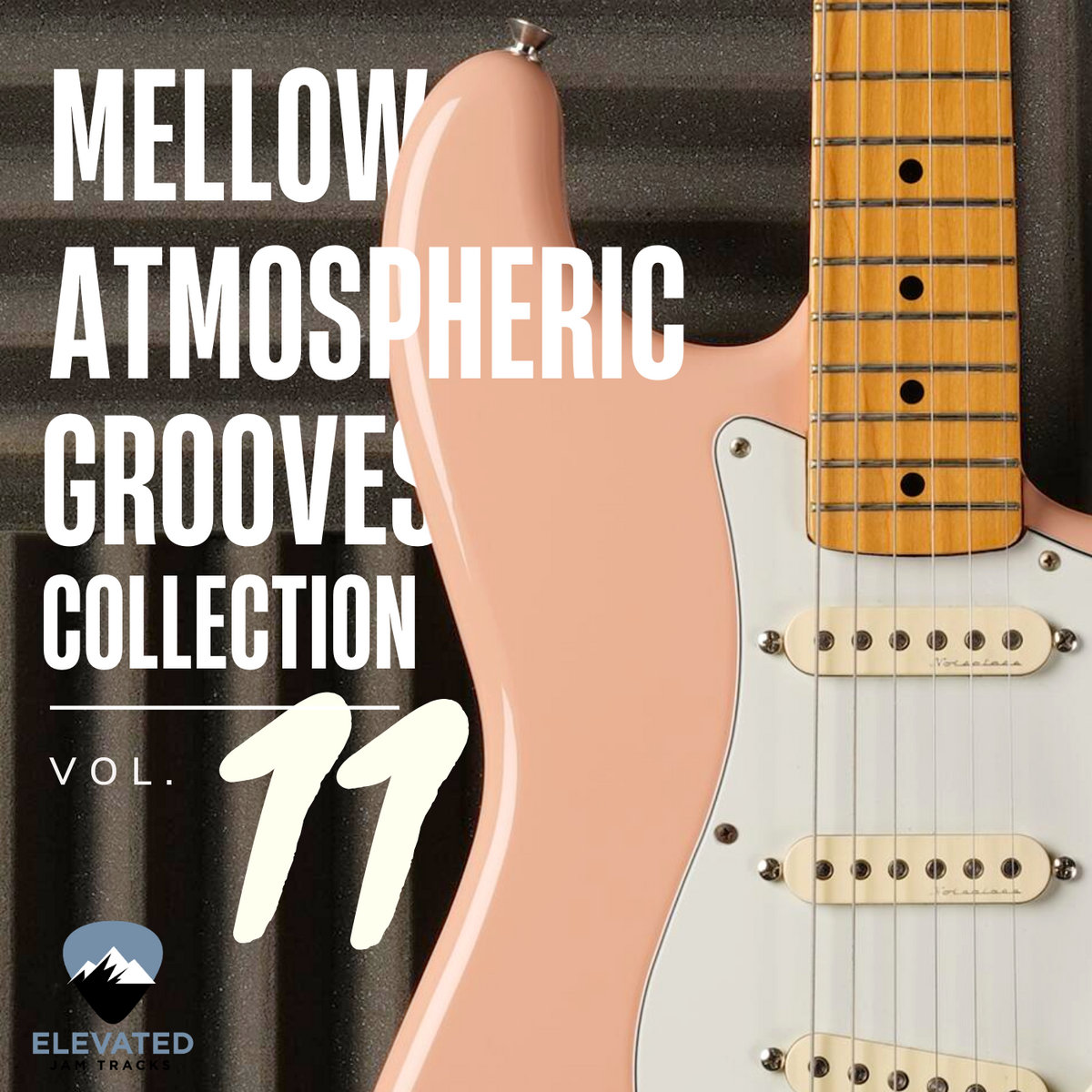 Mellow Atmospheric Grooves Collection, Vol. 11 | Elevated Jam Tracks