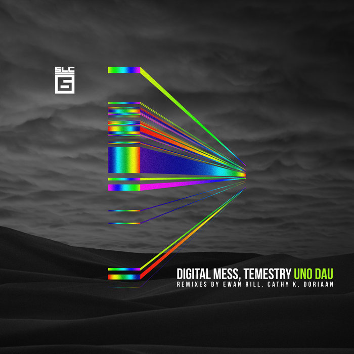 Uno Dau | Digital Mess, Temestry | SLC-6 Music
