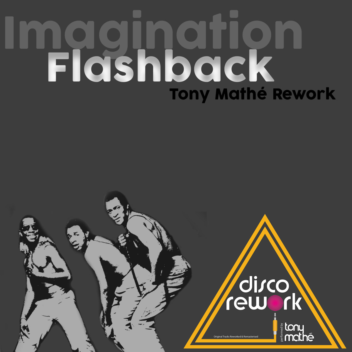 Imagination - Flashback (Tony Mathe Rework) | Imagination | Tony Mathe