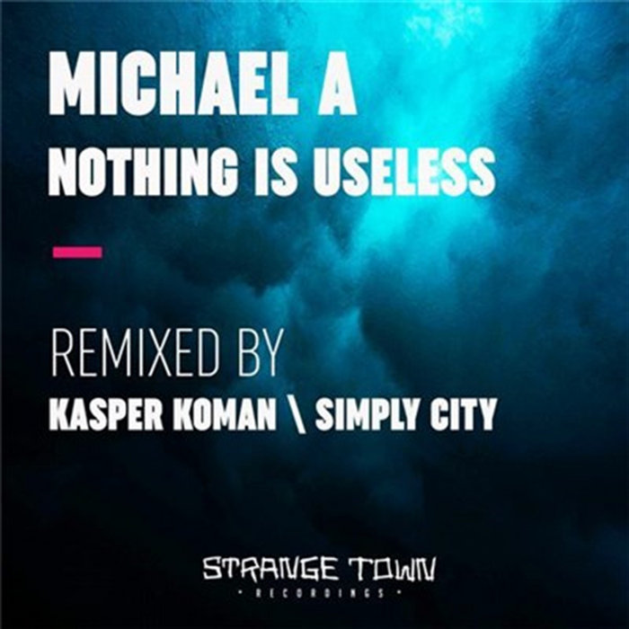 Nothing Is Useless | Michael A (2)