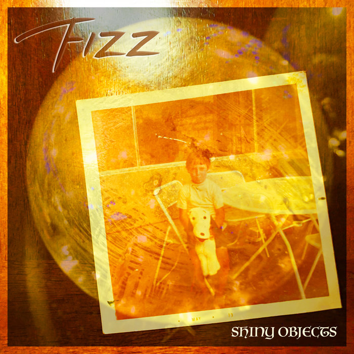 Shiny Objects | FIZZ