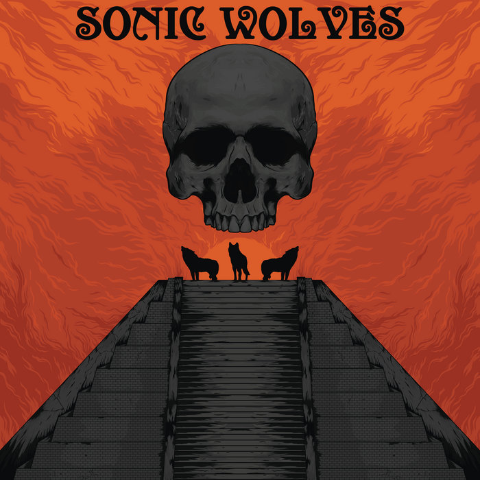 Sonic Wolves -- SELF TITLED ALBUM | SONIC WOLVES | Sonic Wolves