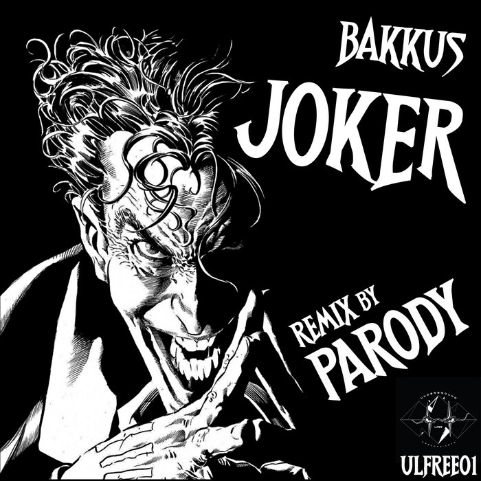 Joker "Parody Remix" | Bakkus | Underground Lair Recordings