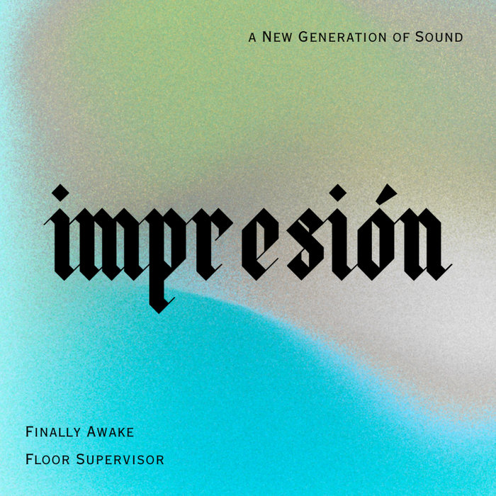 Finally Awake | Floor Supervisor | impresión