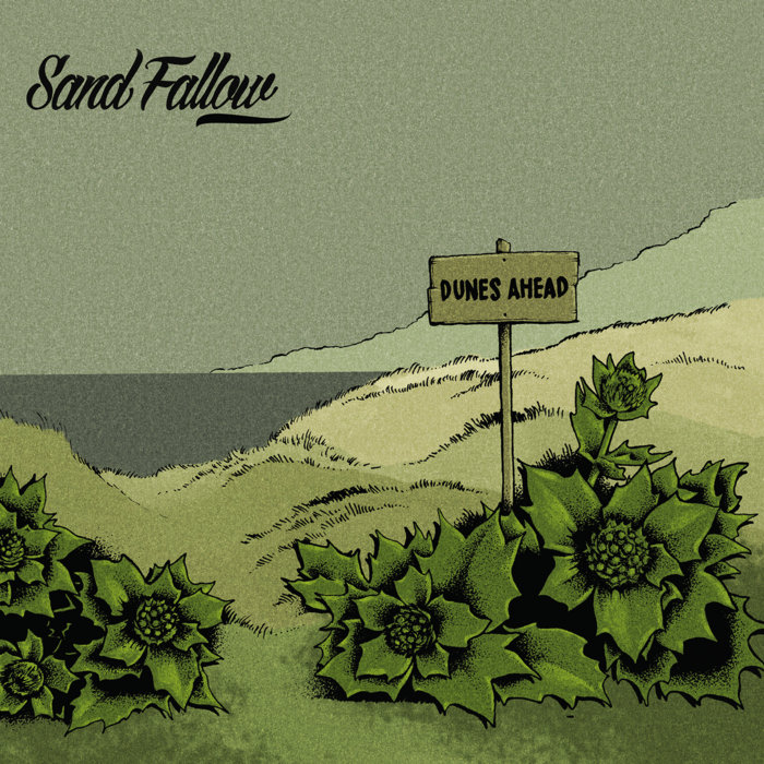 Dunes Ahead | Sand Fallow