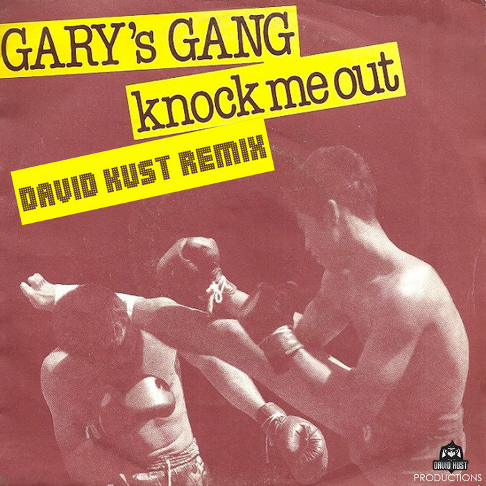 Gary's Gang - Knock Me Out (David Kust Extended Remix) | David Kust