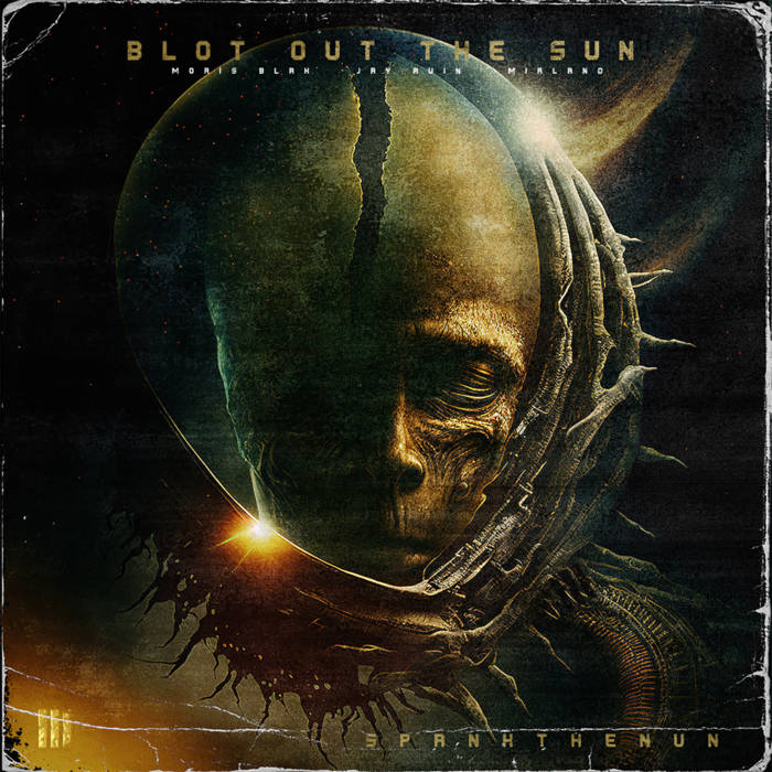 BLOT OUT THE SUN (single) | SPANKTHENUN, Moris Blak, Jay Ruin | spankthenun