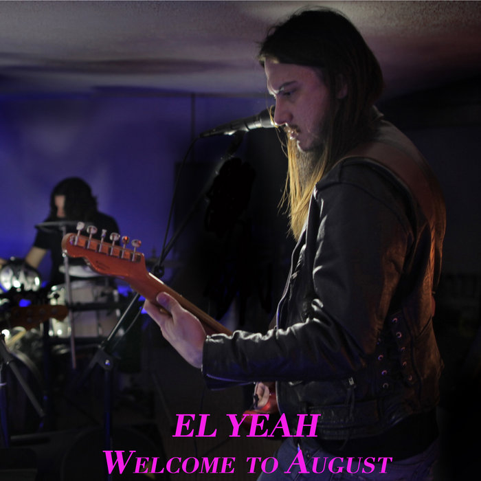 Welcome to August | EL YEAH!