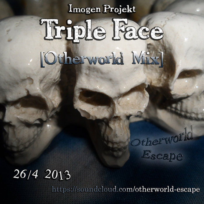 Triple Face [Otherworld Mix] | Otherworld Escape