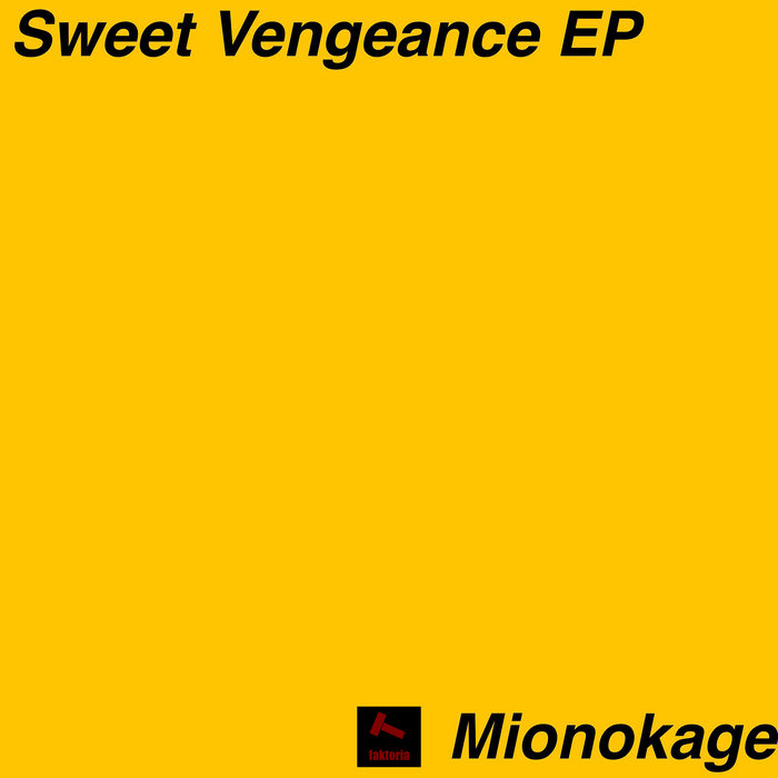 Sweet Vengeance EP | Mionokage | faktoria