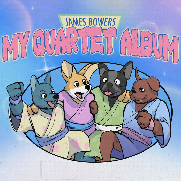 My Quartet Album | James Bowers