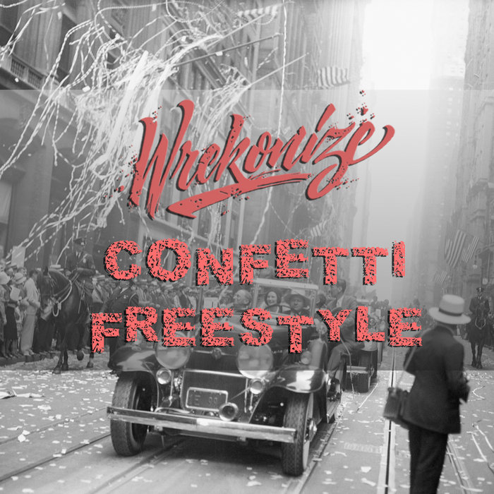 Confetti (Freestyle) | Wrekonize