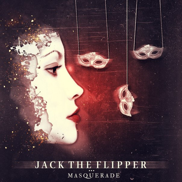 Masquerade | Jack the Flipper