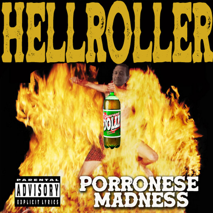 Porronese Madness | HellRoller