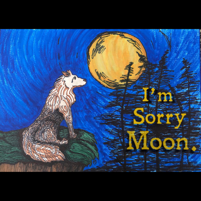 I'm Sorry Moon | Dave Stagner