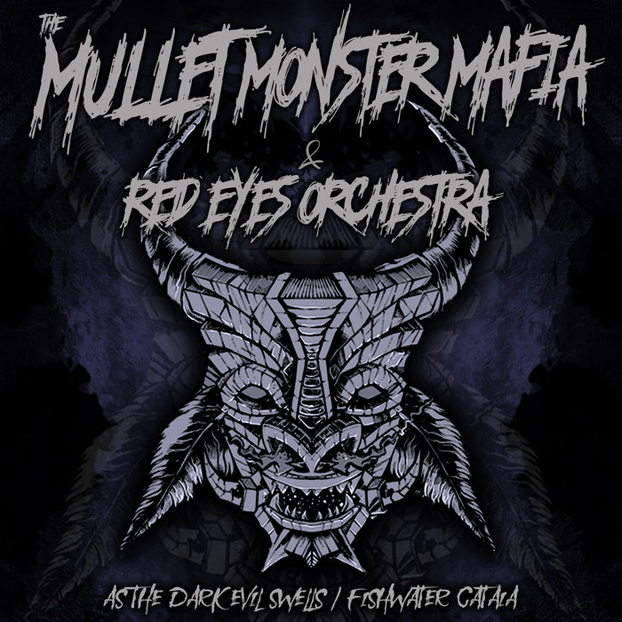 As the Dark Evil Swells / Fishwater Cataia (2018) | The Mullet Monster ...