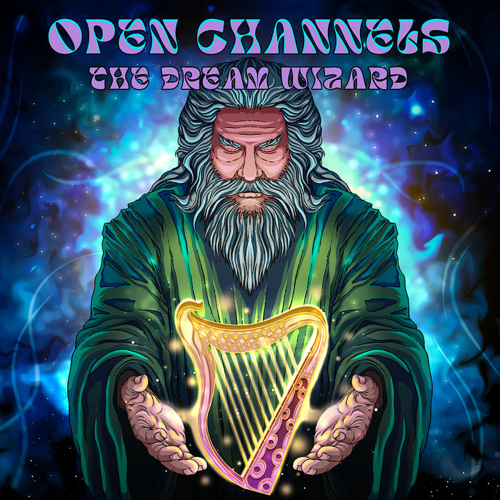 Open Channels | The Dream Wizard