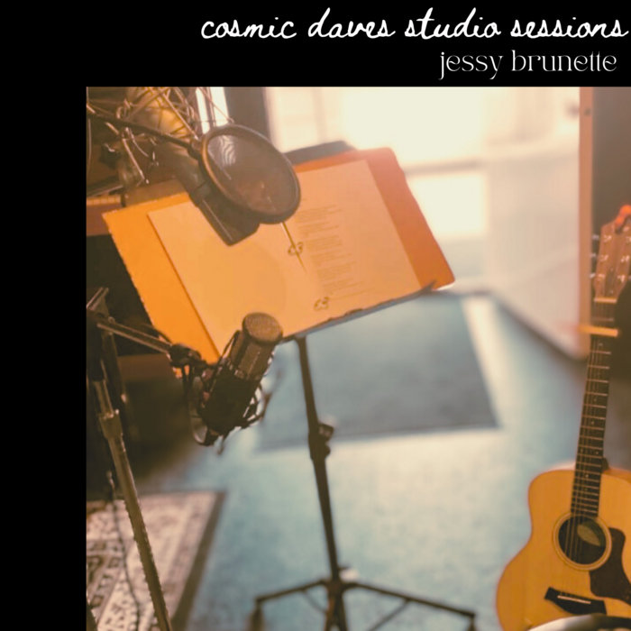 cosmic daves studio sessions | Jessy Brunette