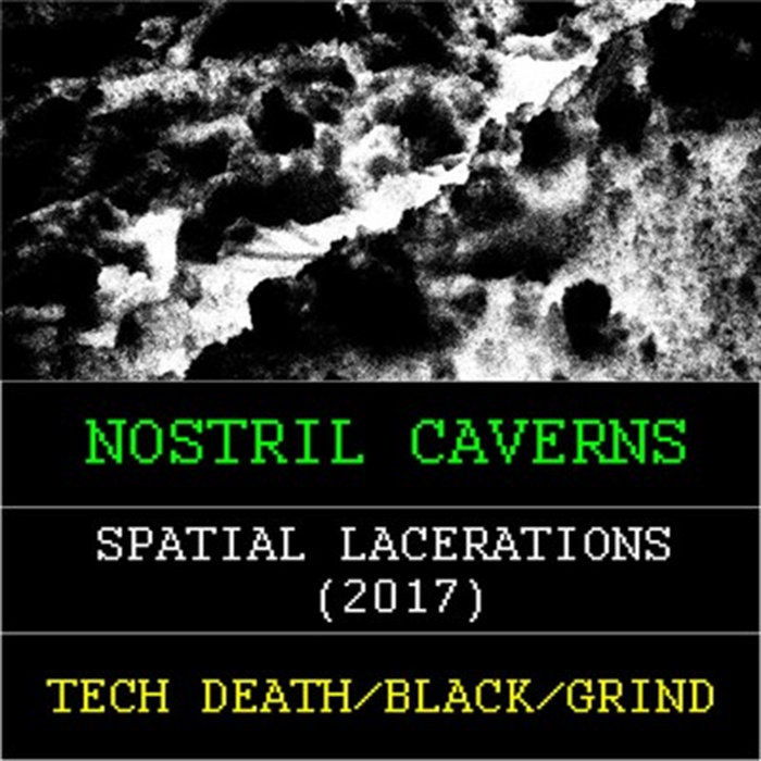 Spatial Lacerations | Nostril Caverns