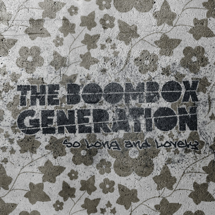So Long And Lovely | The Boombox Generation