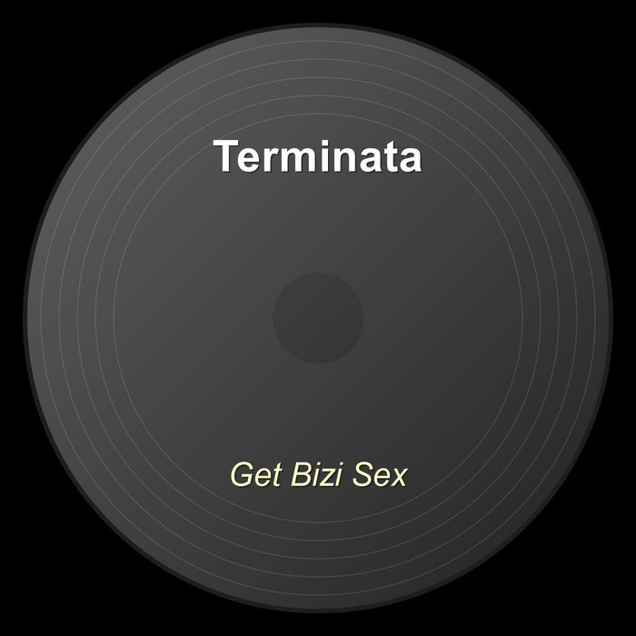 Get Bizi Sex | Terminata