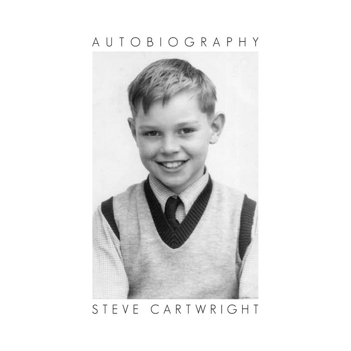 Autobiography | Steve Cartwright