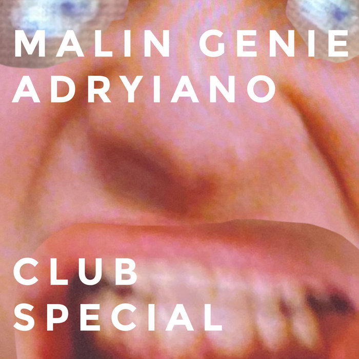 Club Special | Malin Genie & Adryiano | Malin Genie