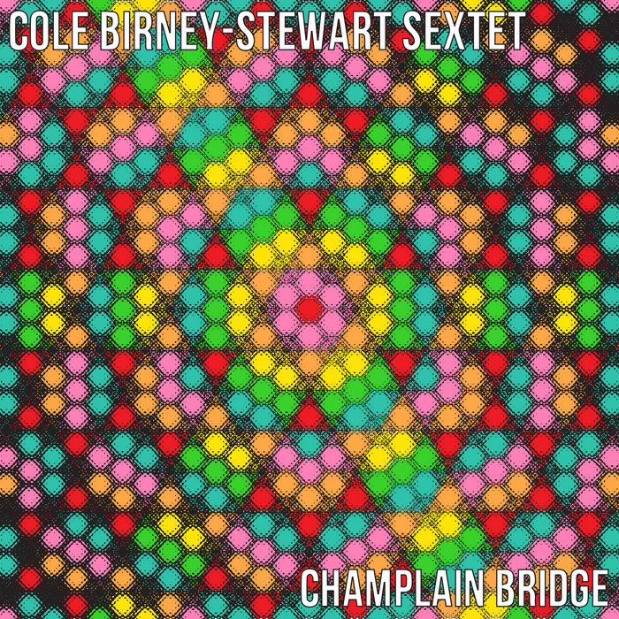 Champlain Bridge | Cole Birney-Stewart