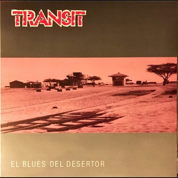 El Blues Del Desertor | Transit (31)