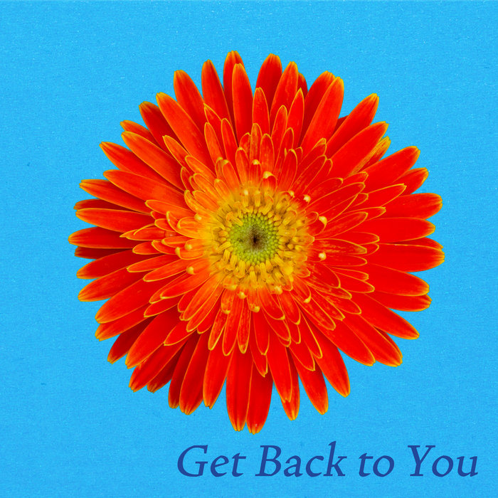 Get Back to You | in the blue shirt