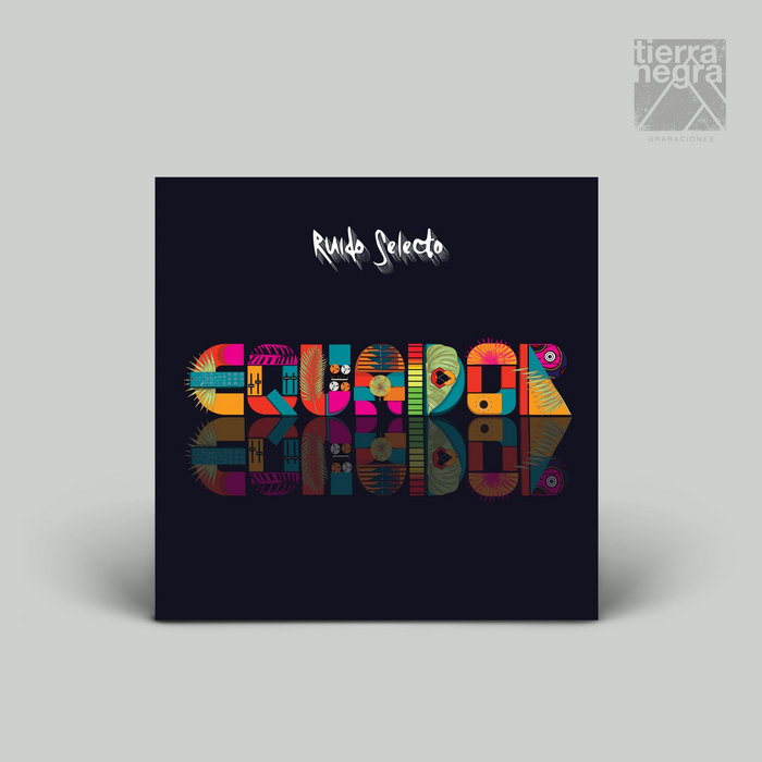 Equador | Ruido Selecto
