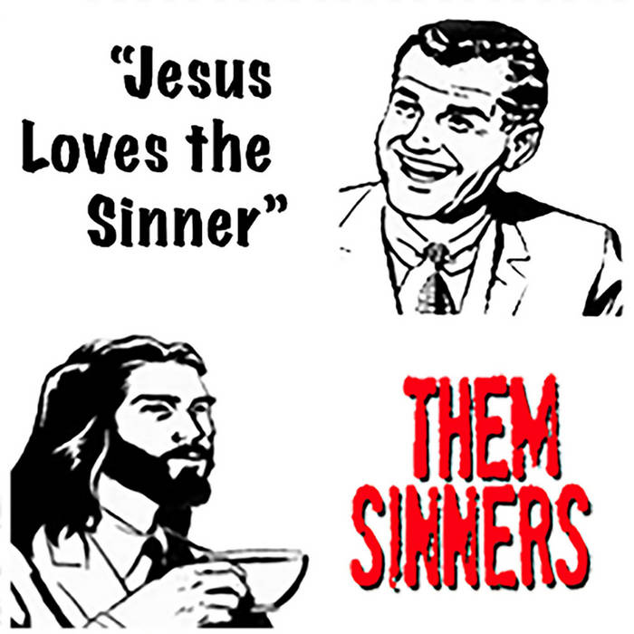 Jesus Loves Sinners