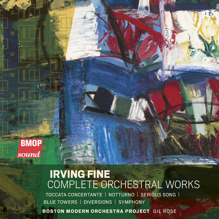 Irving Fine: Complete Orchestral Works | Boston Modern Orchestra Project