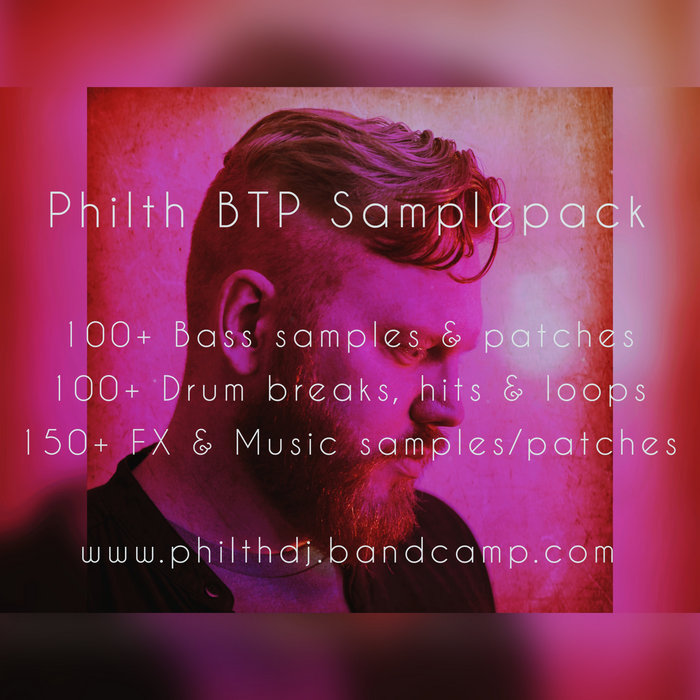 Philth BTP Samplepack | Philth